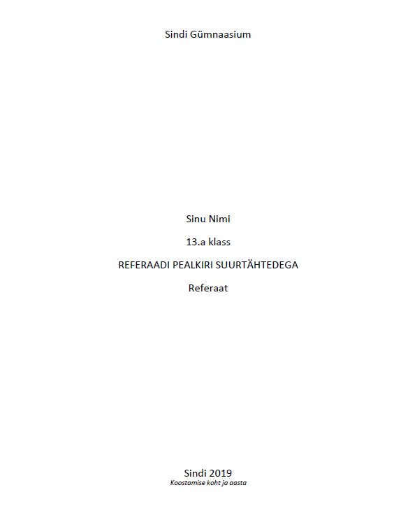 Nõuded referaadile :: Tööde vormistamine arvutil
